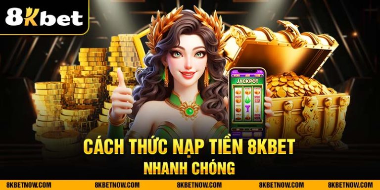 8KBET - Link Vào Nhà Cái 8kbet.com Thưởng Nạp +88K